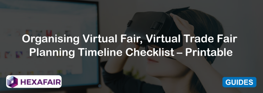 Organising Virtual Fair Virtual Trade Fair Planning Timeline Checklist ...