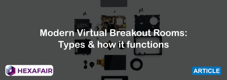 Modern Virtual Breakout Rooms Types & how it functions - HexaFair